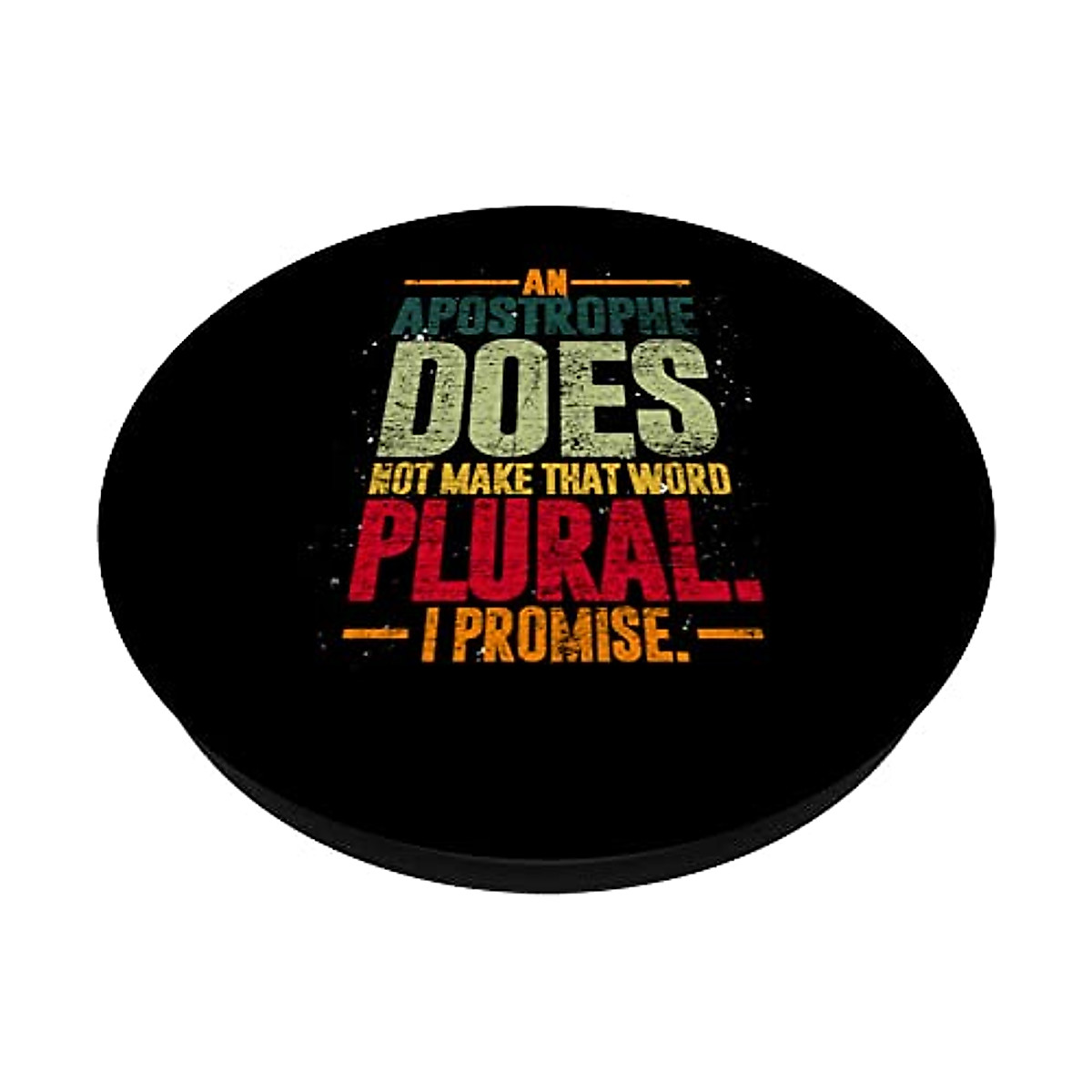 An Apostrophe Does Not Make That Word Plural Funny Grammar PopSockets Swappable PopGrip