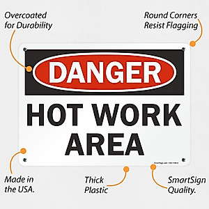 SmartSign-S-9896-PL-14 "Danger - Hot Work Area" Sign | 10" x 14" Plastic