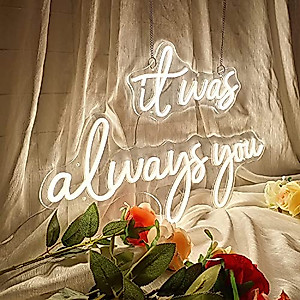 Large LED Neon Sign 'it was always you' Neon Night with Dimmable Wall Decor for Bedroom Living Room Bar Party Club Wedding Girls Birthday Wall Light Decor Reusable Warm White