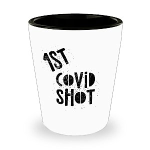 The Good Dogma Company Covid Shot Glass - Funny Drinker Gift Idea for Birthday, Christmas Party Vaccine 1, White, 1 Count (Pack of 1)