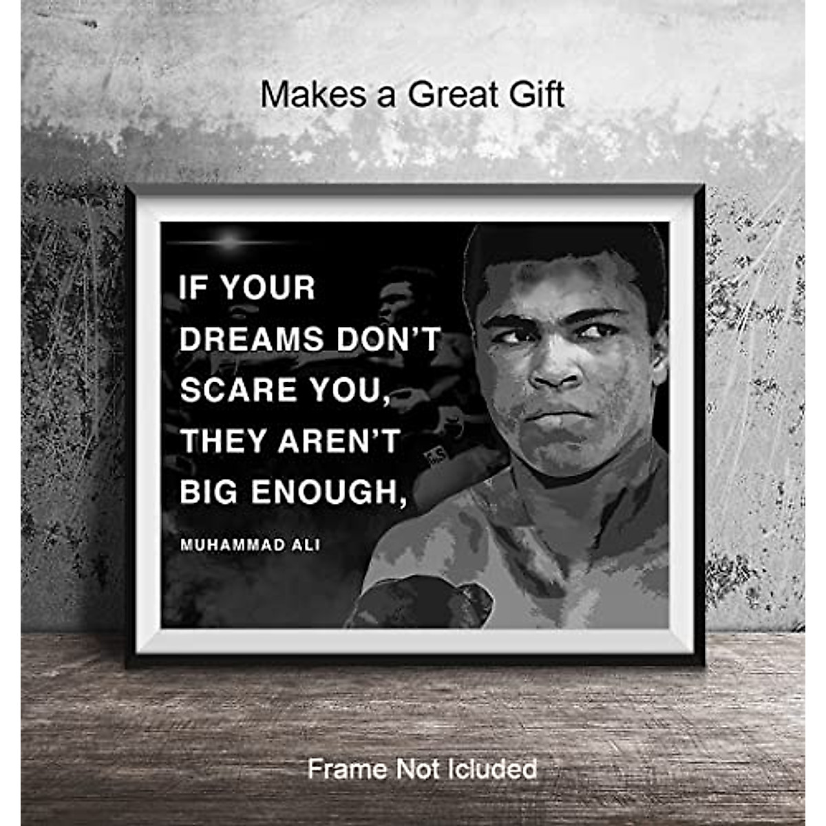 Muhammad Ali Poster - Motivational Sports Quote - Wall Art Decor for Home, Office, Gym, Man Cave, Bedroom - Gift for Men, Boys, Teens, Graduation, Boxing, Workout, Weightlifting Fans - 8x10 UNFRAMED