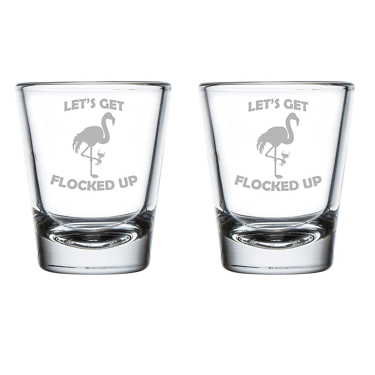 Set of 2 Shot Glasses 1.75oz Shot Glass Let's Get Flocked Up Flamingo Funny