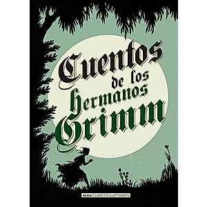 Cuentos de los hermanos Grimm (Clásicos ilustrados) (Spanish Edition)