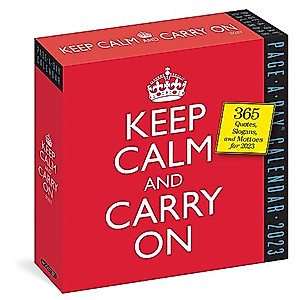 Keep Calm and Carry On Page-A-Day Calendar 2023: 365 Quotes, Slogans, and Mottos for 2023