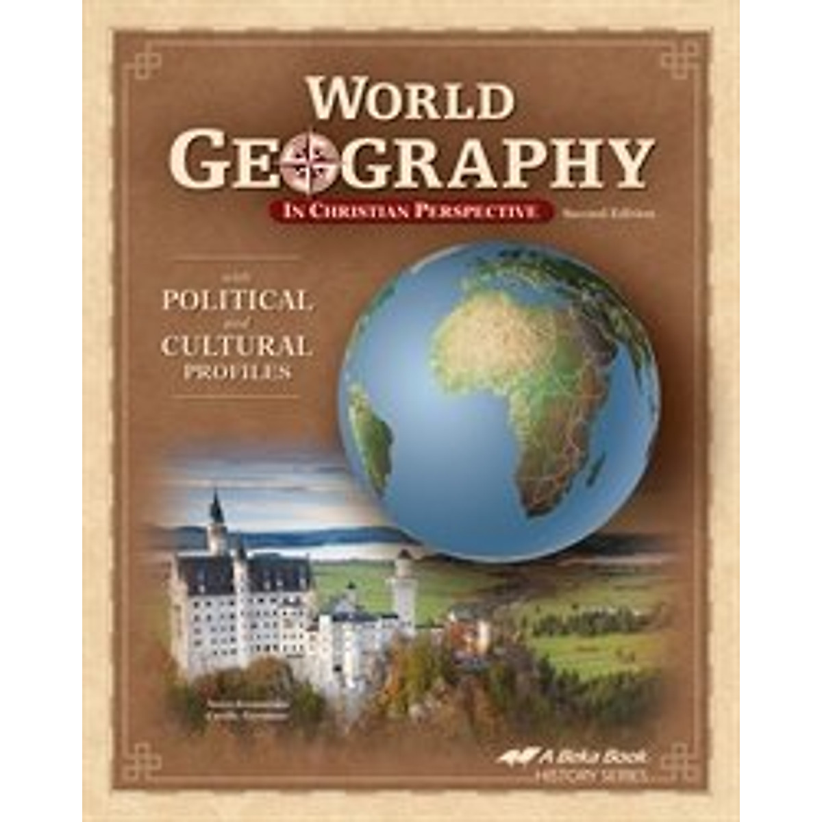 World Geography in Christian Perspective - Abeka Highschool Geography and Culture Studies