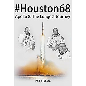 #Houston68: Apollo 8 - The Longest Journey (Hashtag Histories)
