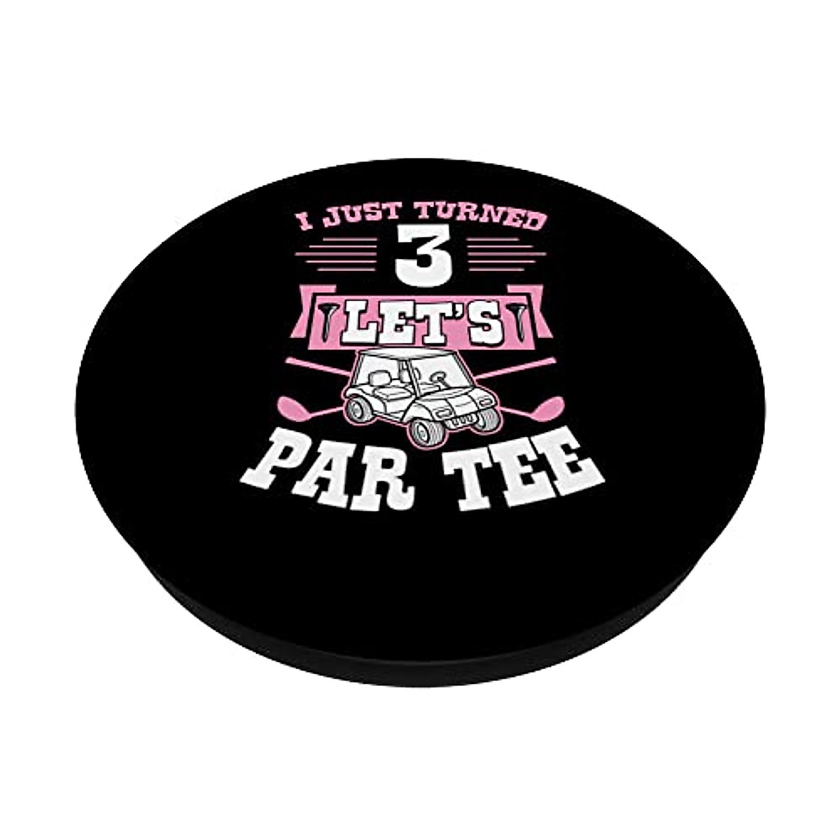 I Just Turned 3 Let's Par-Tee Golf Cart 3rd Birthday Party PopSockets Swappable PopGrip