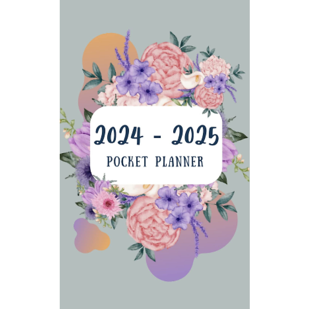 2024-2025 pocket planner: 2 Year Monthly Pocket Calendar (Junuary 2024 to December 2025) With Federal Holidays and Motivational Quotes