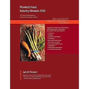 Plunkett's Food Industry Almanac 2020: Food Industry Market Research, Statistics, Trends and Leading Companies