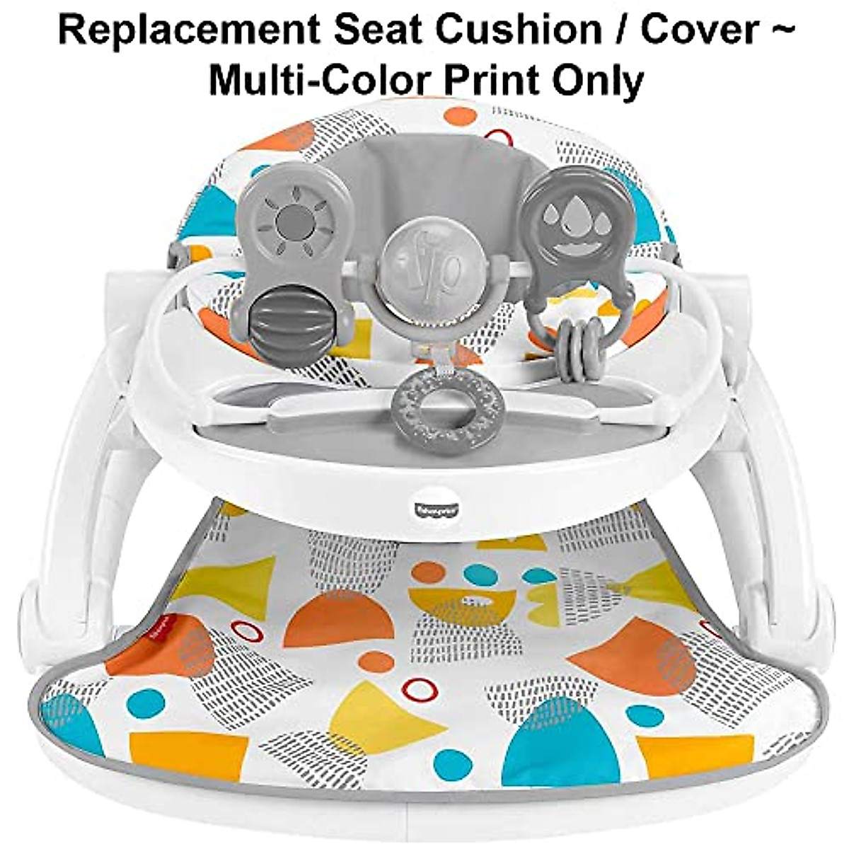 Replacement Part for Fisher-Price Sit-Me-Up Deluxe Floor Seat for Baby - HGN19 ~ Replacement Seat Cushion/Cover ~ Multi-Color Print