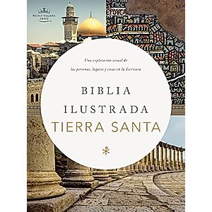 RVR 1960 Biblia ilustrada de la Tierra Santa, tapa dura / RVR 1960 Holy land Study Bible, Hardcover (Spanish Edition)