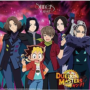 Sinners TV Duel Masters King! OP Anime Version