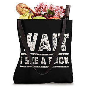 Wait I See A Rock Apparel Funny Geology Geologist Gift Tote Bag