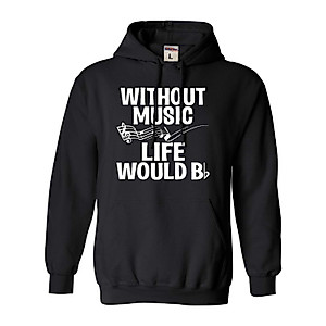 Go All Out Large Black Mens Without Music Life Would B Flat Funny Music Lovers Sweatshirt Hoodie