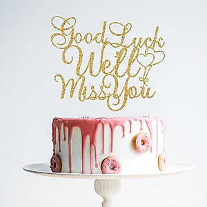 Glitter Good Luck We'll Miss You Cake Topper - Farewell Cake Topper, Retirement Cake Topper, Going Away Class of 2024 Graduation Party Decorations Gold