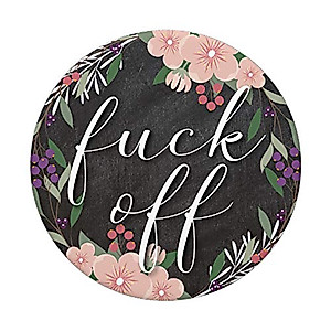Fuck Off - Salty Sarcastic Funny Swear Word - PopSockets PopGrip: Swappable Grip for Phones & Tablets