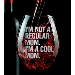 Promotion & Beyond I'M NOT A REGULAR MOM COOL MOM Stemless Wine Glass - Funny Birthday Mother's Day Gift From Son Daughter