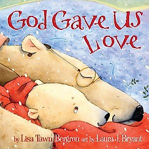 [Lisa T. Bergren] God Gave Us Love Hardcover