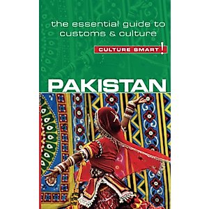 Pakistan - Culture Smart!: The Essential Guide to Customs & Culture