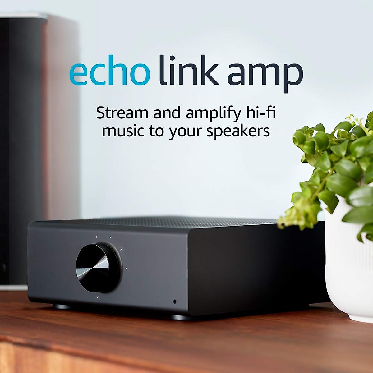 Echo Link Amp - Stream and amplify hi-fi music to your speakers