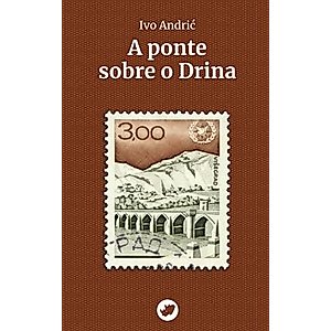 A ponte sobre o Drina