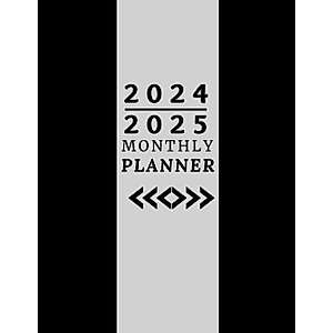 2024 - 2025 Monthly Planner: Two Year Calendar and Schedule Organizer, Goal Tracker : January 2024 - December 2025
