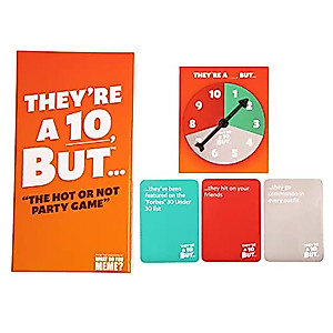They're a 10 But...The Hot or Not Party Game - Fun Card Games for Adults by What Do You Meme®