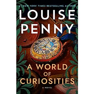 A World of Curiosities: A Novel (Chief Inspector Gamache Novel, 18)