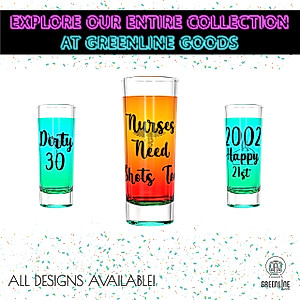 Greenline Goods Shot Glass – Nurses Gifts - Nurse’s Appreciation Shot Glass - Funny Colored Shot Glass (1 Glass) – 2 Sided - Nurses Need Shots Too - Nursing School Graduation Or Retirement Celebration