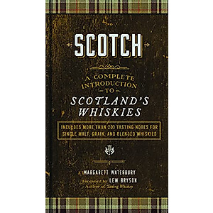 Scotch: A Complete Introduction to Scotland’s Whiskies - A Cocktail Book