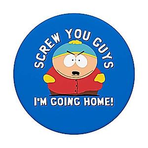 South Park SCREW YOU GUYS I'M GOING HOME PopSockets Swappable PopGrip