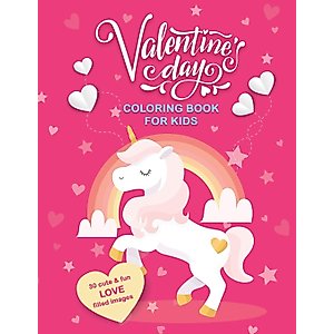 Valentine's Day Coloring Book For Kids: 30 Cute and Fun Love Filled Images: Hearts, Sweets, Cherubs, Cute Animals and More! 8.5 x 11 Inches (21.59 x 27.94 cm)