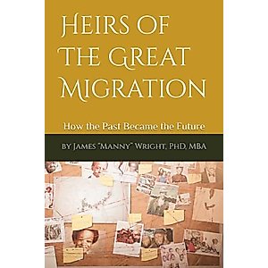 Heirs of The Great Migration: How the Past Became the Future