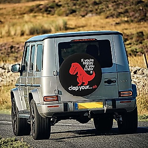 T Rex If You are Happy and You Know It,Funny Tire Cover Universal Fit Spare Tire Protector for Truck SUV Trailer Camper Rv