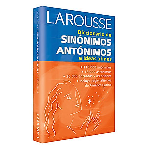 Diccionario de sinónimos, antónimos, e ideas afines (Spanish Edition)