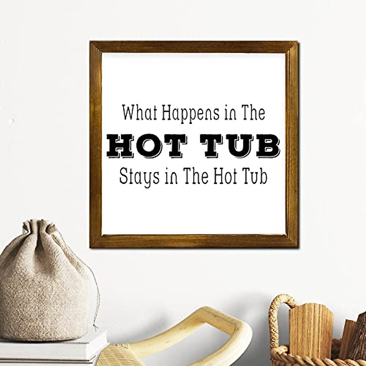 What Happens in The Hot Tub Wooden Framed Signs Lettering Saying Wood Plaque Classic Wall Decor Hanging Plaque Sign for Home Front Door Porch Garden Yard Housewarming Gift 12x12 Inch