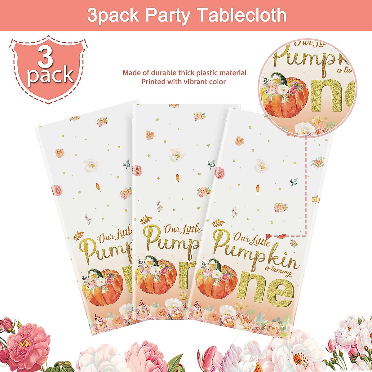 3Pcs Fall Floral Little Pumpkin Baby Shower Tablecloths,Plastic Our Little Pumpkin is Turning One Table Cover for Autumn Thanksgiving Glitter Flower Baby Shower Decoration and Supplies,54X148 inches