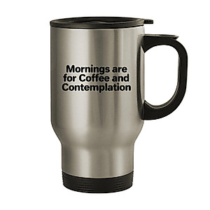 Molandra Products Mornings Are For Coffee And Contemplation - 14oz Stainless Steel Travel Mug, Silver