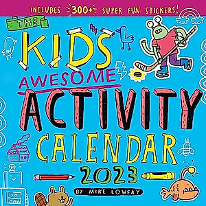 Kid's Awesome Activity Wall Calendar 2023: Includes 300+ Super Fun Stickers!