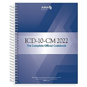ICD-10-CM 2022: The Complete Official Codebook With Guidelines (ICD-10-CM The Complete Official Codebook)