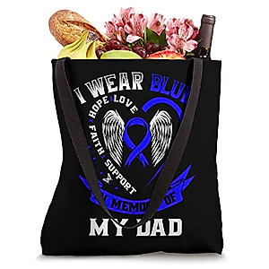 I Wear Blue In Memory Of My Dad Colon Cancer Awareness Tote Bag