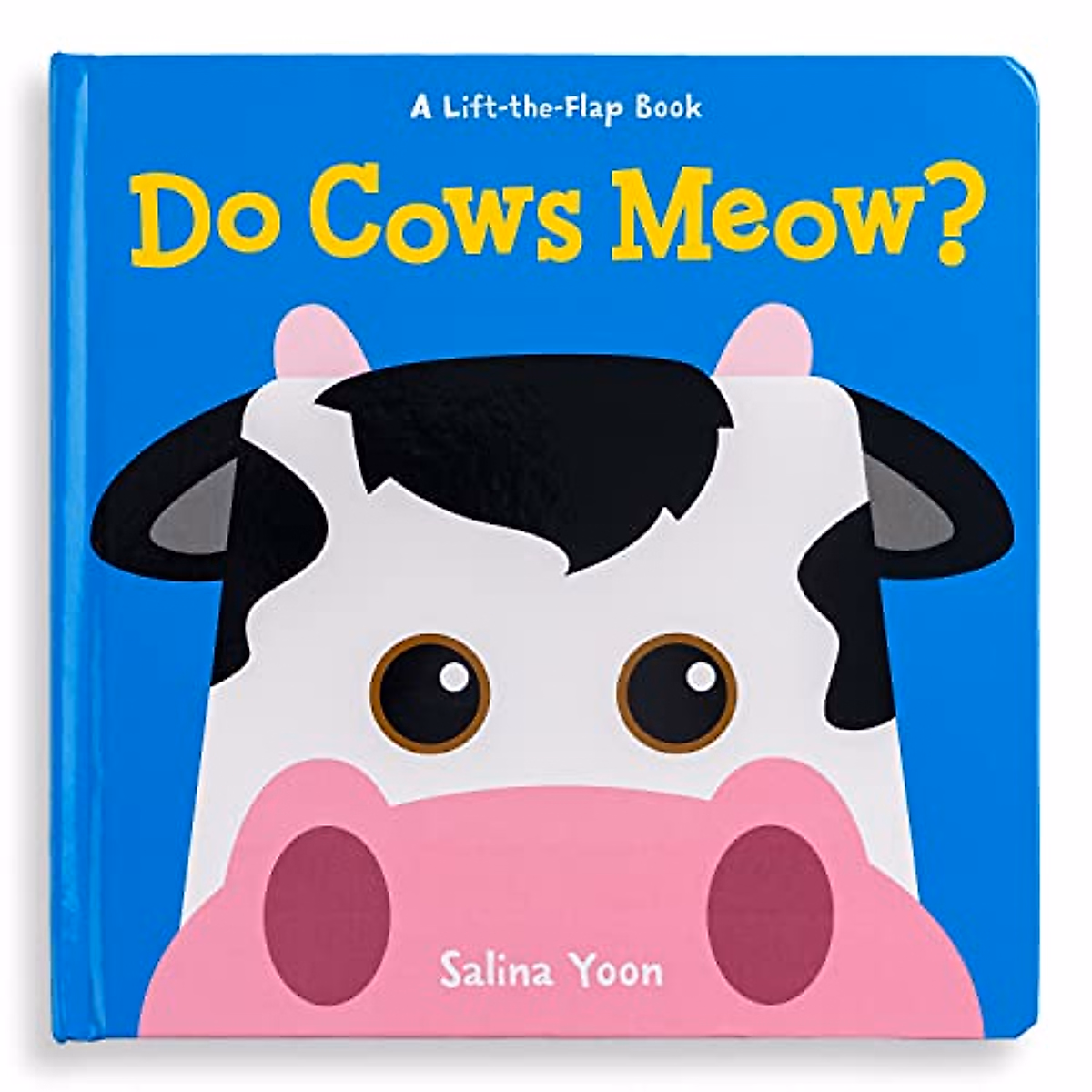 Do Cows Meow? (A Lift-the-Flap Book)