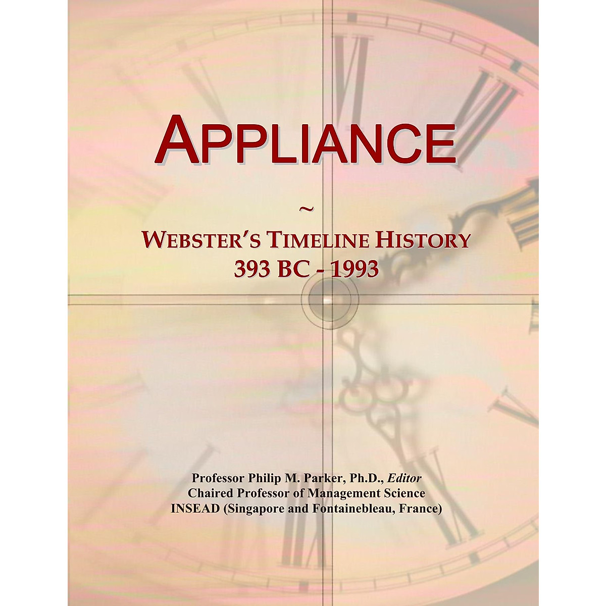 Appliance: Webster's Timeline History, 393 BC - 1993