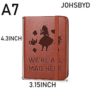 Alice in Wonderland Leather Notebook Always Remember You’re Braver Than You Believe Leather Notebook Alice Fans Gift Birthday Graduation Christmas Gifts for Her Friends (A7 4.3X3.2INCH we're all mad here)