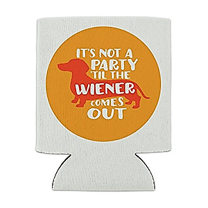 It's Not a Party til Wiener Comes Out Dachshund Dog Funny Can Cooler - Drink Sleeve Hugger Collapsible Insulator - Beverage Insulated Holder