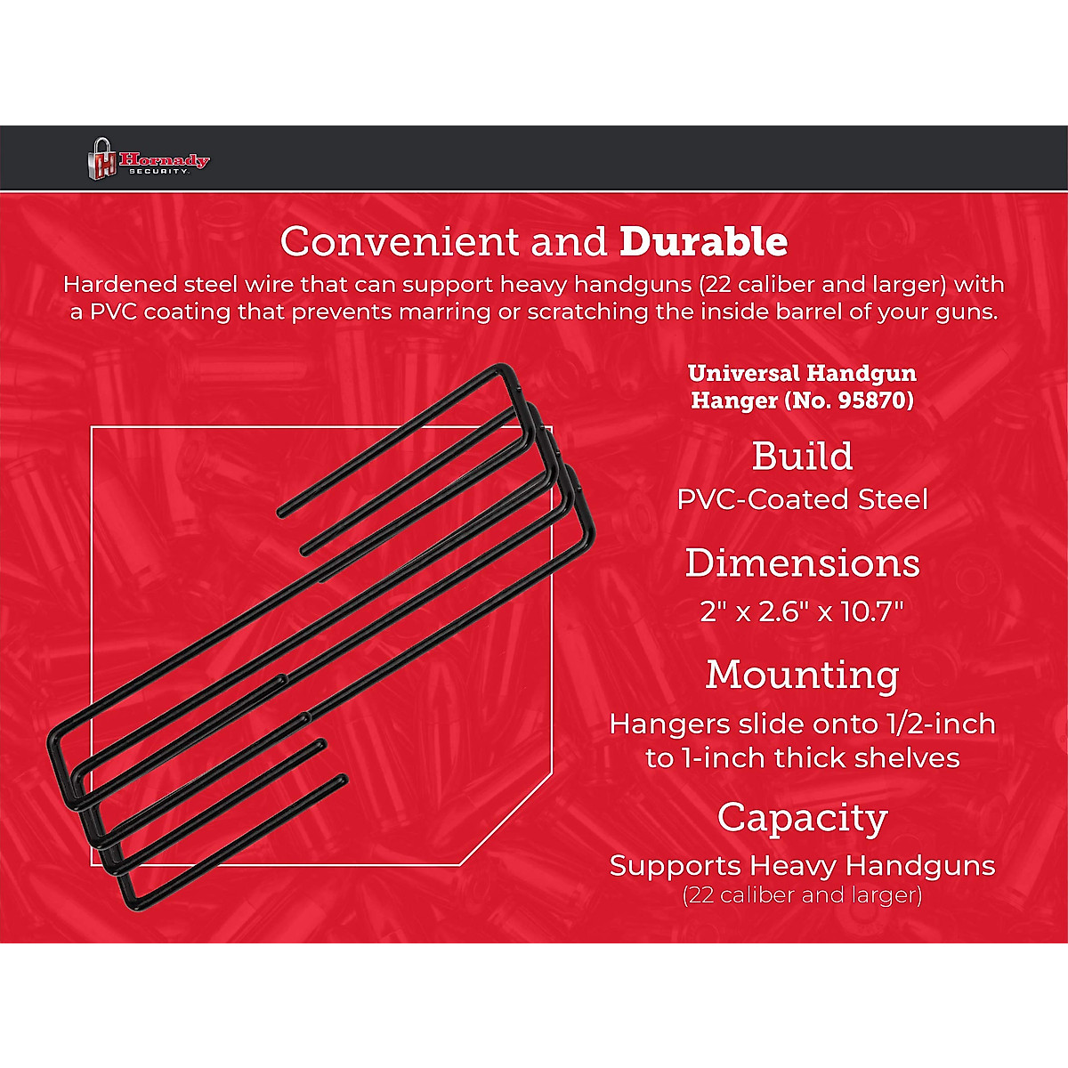 Hornady Universal Handgun Hangers, 95870, 4pk - Maximize Gun Safe Space with Easy Access Under Shelf Storage Gun Hangers -PVC Coated Steel Wire Pistol Holder Protect & Store 22 Caliber Handgun & More