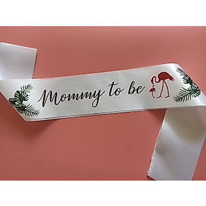 Mommy to Be Sash for Baby Shower - Flamingo and Palm leaf Sash for New Mom -Gift Ideal for Gender Reveal, Pregnancy Announcement, Welcome Baby,Pink or Blue Party Decorations