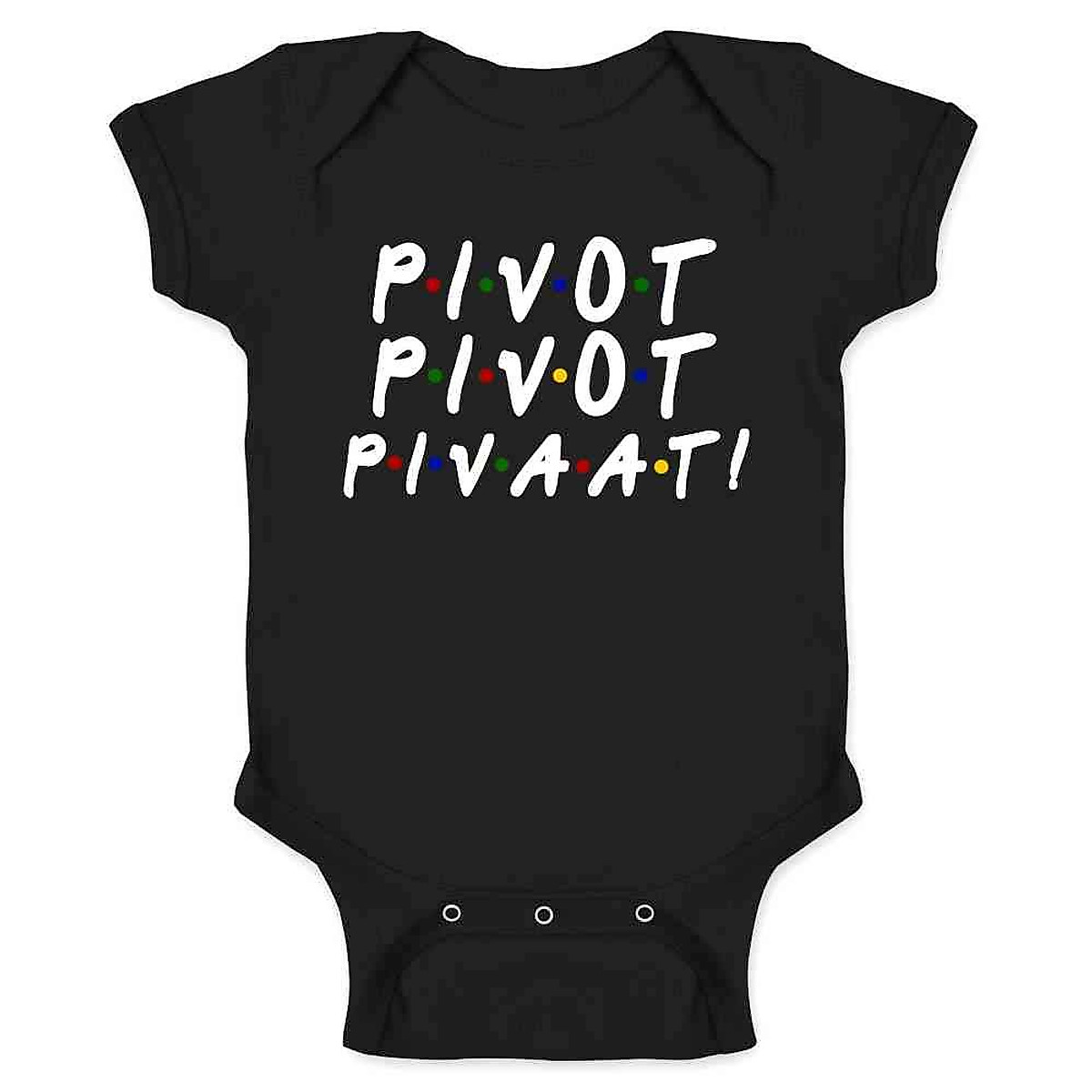 Pop Threads Pivot Pivot Pivaat! Funny 90s TV Show Quote Infant Baby Boy Girl Bodysuit Black 6M