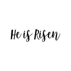 Vinyl Wall Art Decal - He is Risen - 6.5" x 25" - Modern Inspirational Cute Spiritual Faith Quote Sticker for Bedroom Kids Room Playroom Living Room Coffee Shop Office Religious Center Decor (Black)
