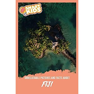 Unbelievable Pictures and Facts About Fiji